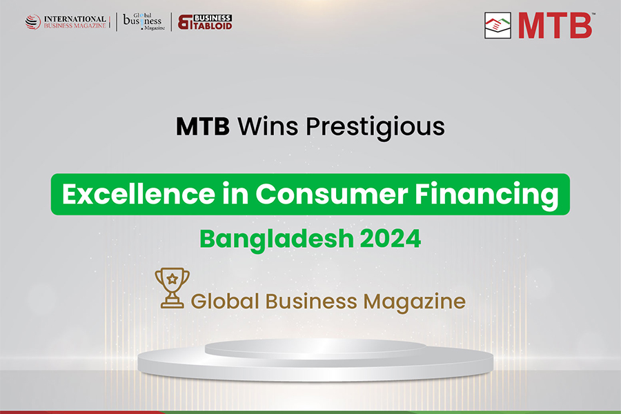 MTB receives ‘Excellence in Consumer Financing Bangladesh 2024’ award ...
